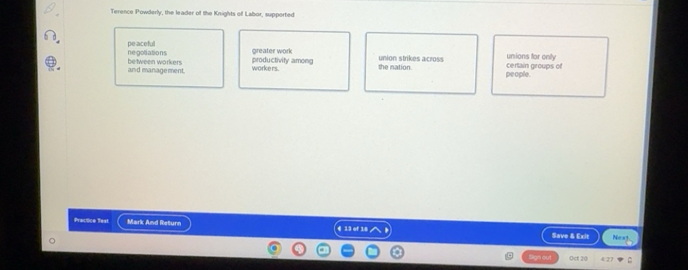 Solved: Terence Powderly, the leader of the Knights of Labor, supported ...