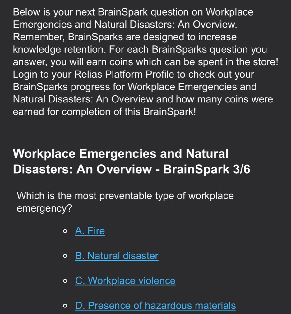 Solved: Below is your next BrainSpark question on Workplace Emergencies ...