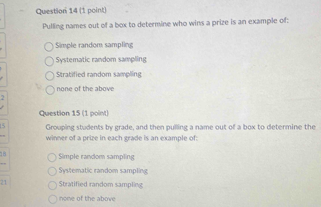 Solved: Pulling names out of a box to determine who wins a prize is an ...