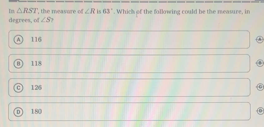 Solved: In RST ', the measure of ∠ R is 63°. Which of the following ...