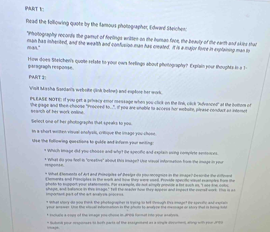 Solved: Read the following quote by the famous photographer, Edward ...