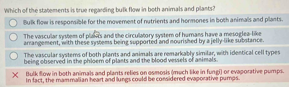 Solved: Which of the statements is true regarding bulk flow in both ...