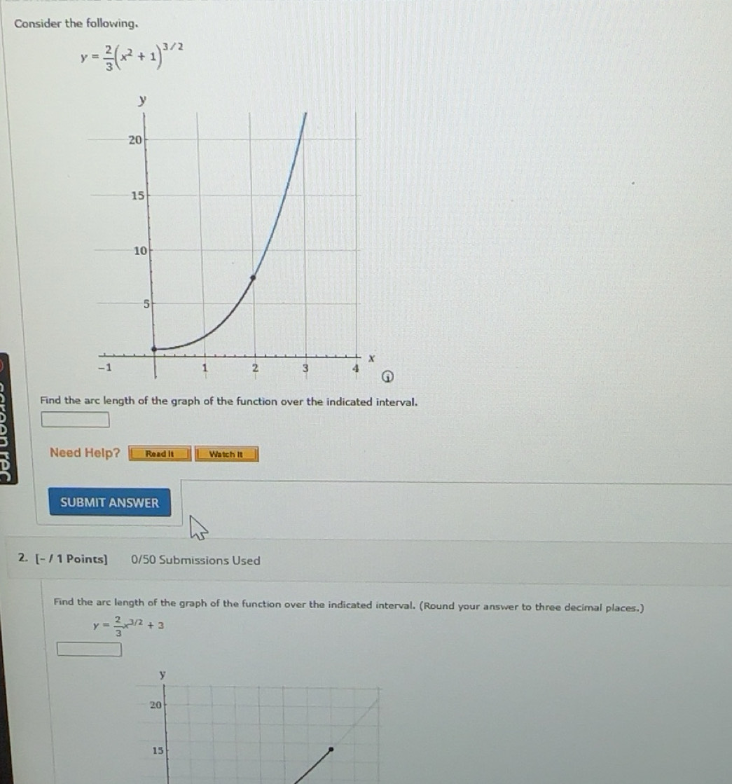 Solved: Consider the following. y= 2/3 (x^2+1)^3/2 Find the arc length of the graph of the ...