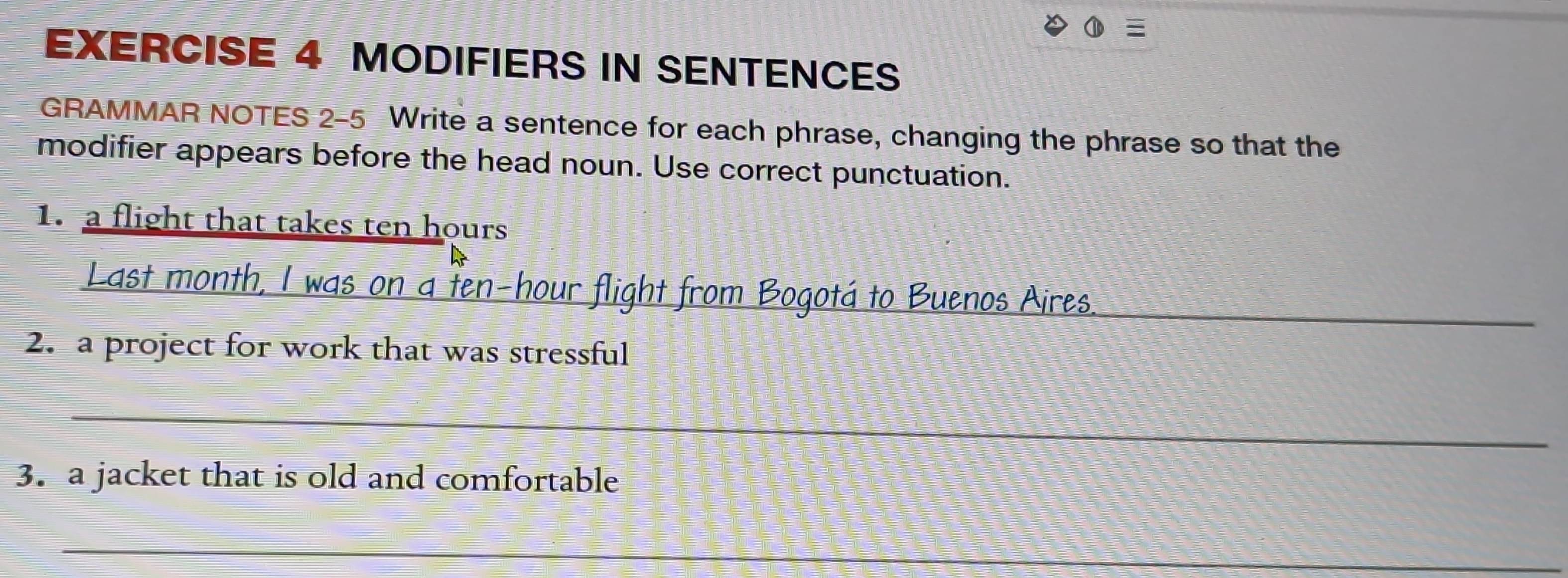 Resuelto:MODIFIERS IN SENTENCES GRAMMAR NOTES 2-5 Write a sentence for ...