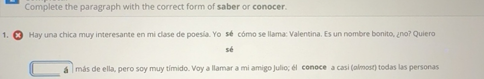 Solved: Complete the paragraph with the correct form of saber or ...