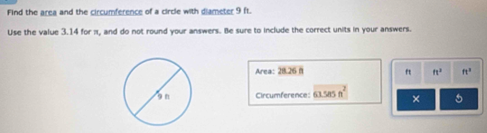 Solved: Find the area and the circumference of a circle with diameter 9 ...