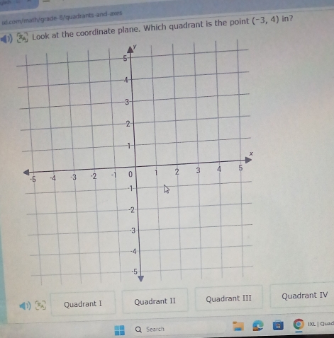 Solved: at the coordinate plane. Which quadrant is the point (-3,4) in ...
