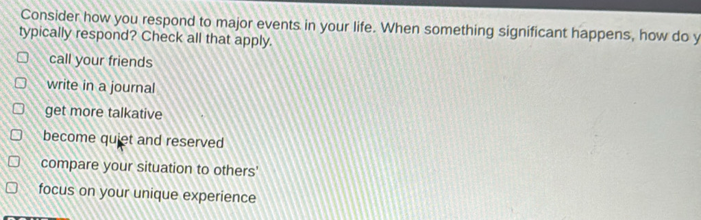 Solved: Consider how you respond to major events in your life. When ...