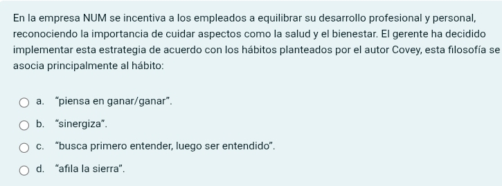 Resuelto:En la empresa NUM se incentiva a los empleados a equilibrar su ...