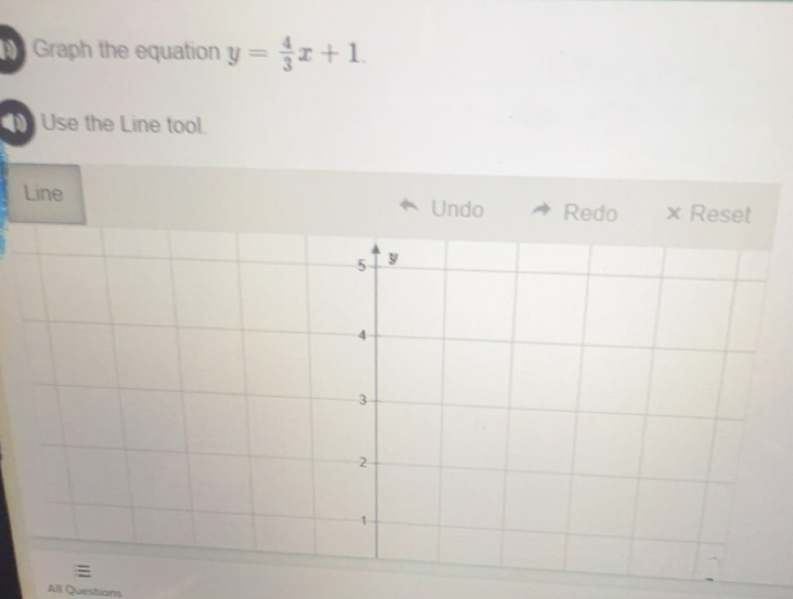 Graph the equation y= 4/3 x+1. Use the Line tool. Line Undo Redo × ...
