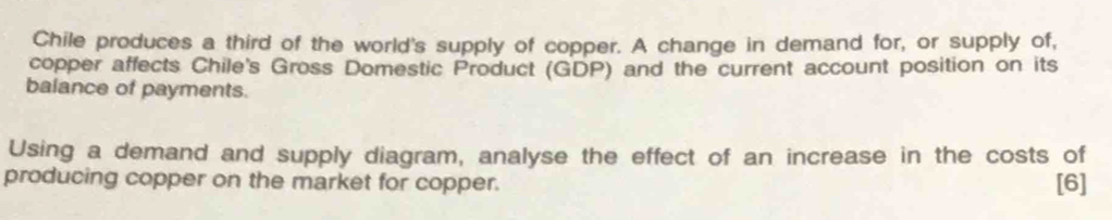 Solved: Chile produces a third of the world's supply of copper. A ...