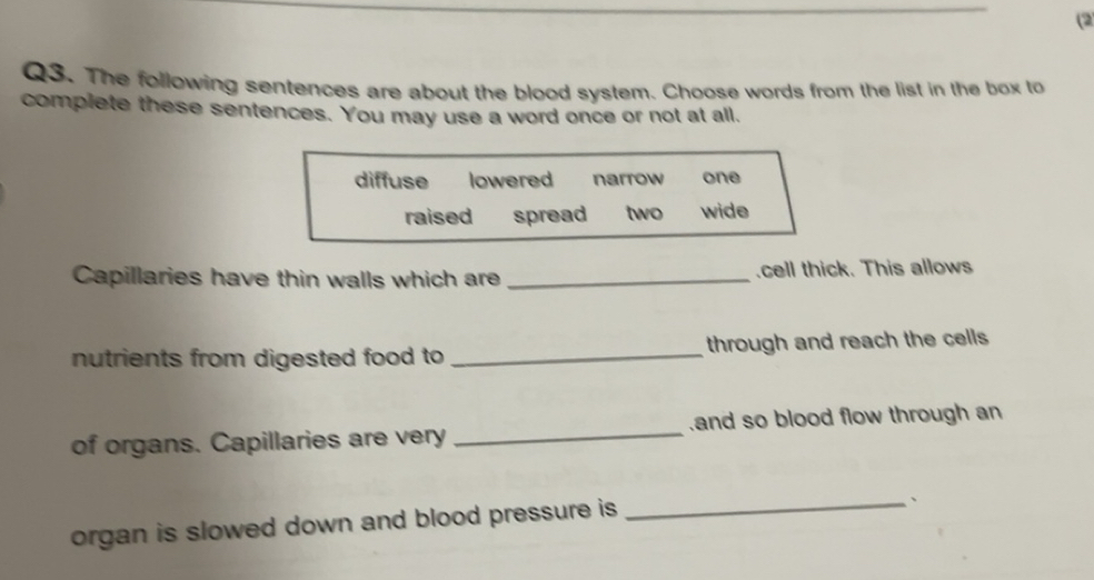 Résolu :(2 Q3. The following sentences are about the blood system ...