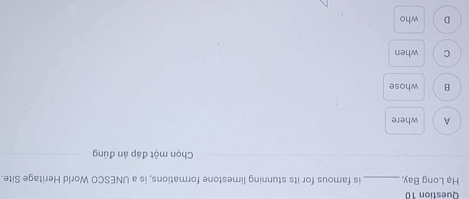 Giải quyết:Hạ Long Bay, _is famous for its stunning limestone ...