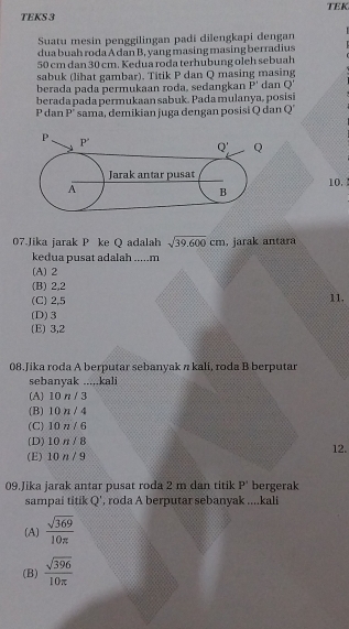 Telah dijawab:TEK TEKS 3 Suatu mesin penggilingan padi dilengkapi ...