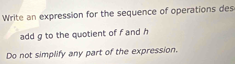 Solved: Write an expression for the sequence of operations des add g to ...