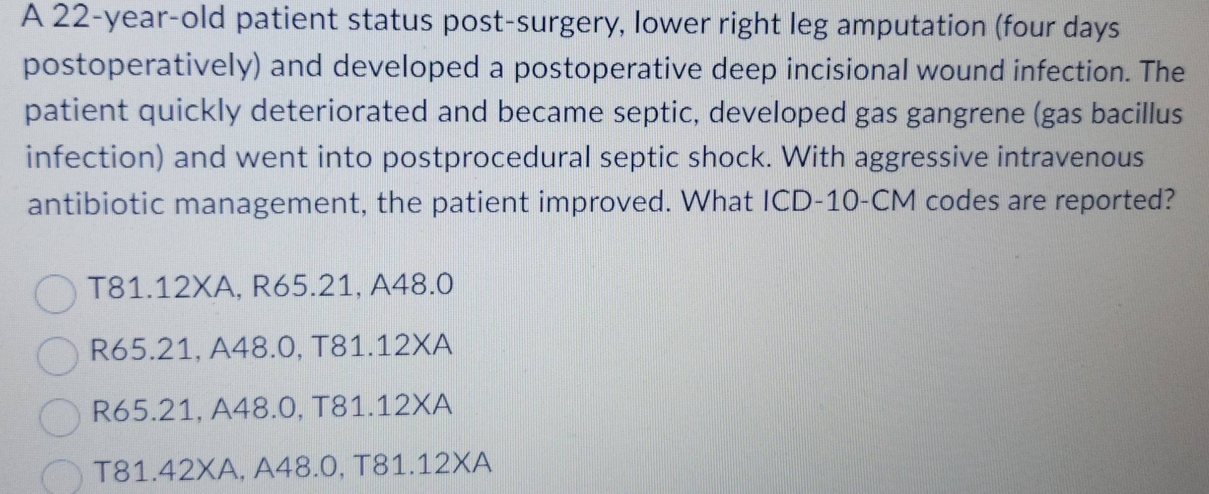 Solved: A 22-year-old patient status post-surgery, Iower right leg ...