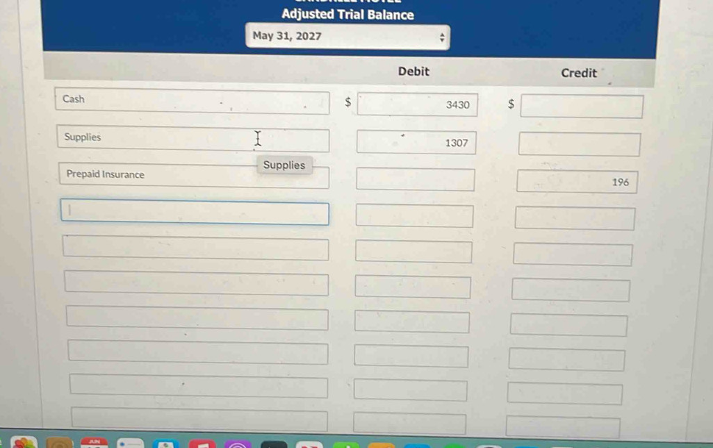 Solved: Adjusted Trial Balance May 31, 2027 Debit Credit Cash $ 3430 ...