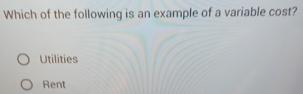 Solved: Which of the following is an example of a variable cost ...