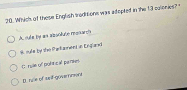 Solved: Which of these English traditions was adopted in the 13 ...