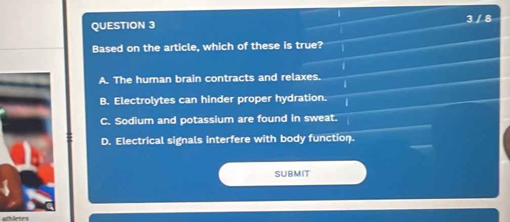 Solved: 3 / 8 Based on the article, which of these is true? | | A. The ...