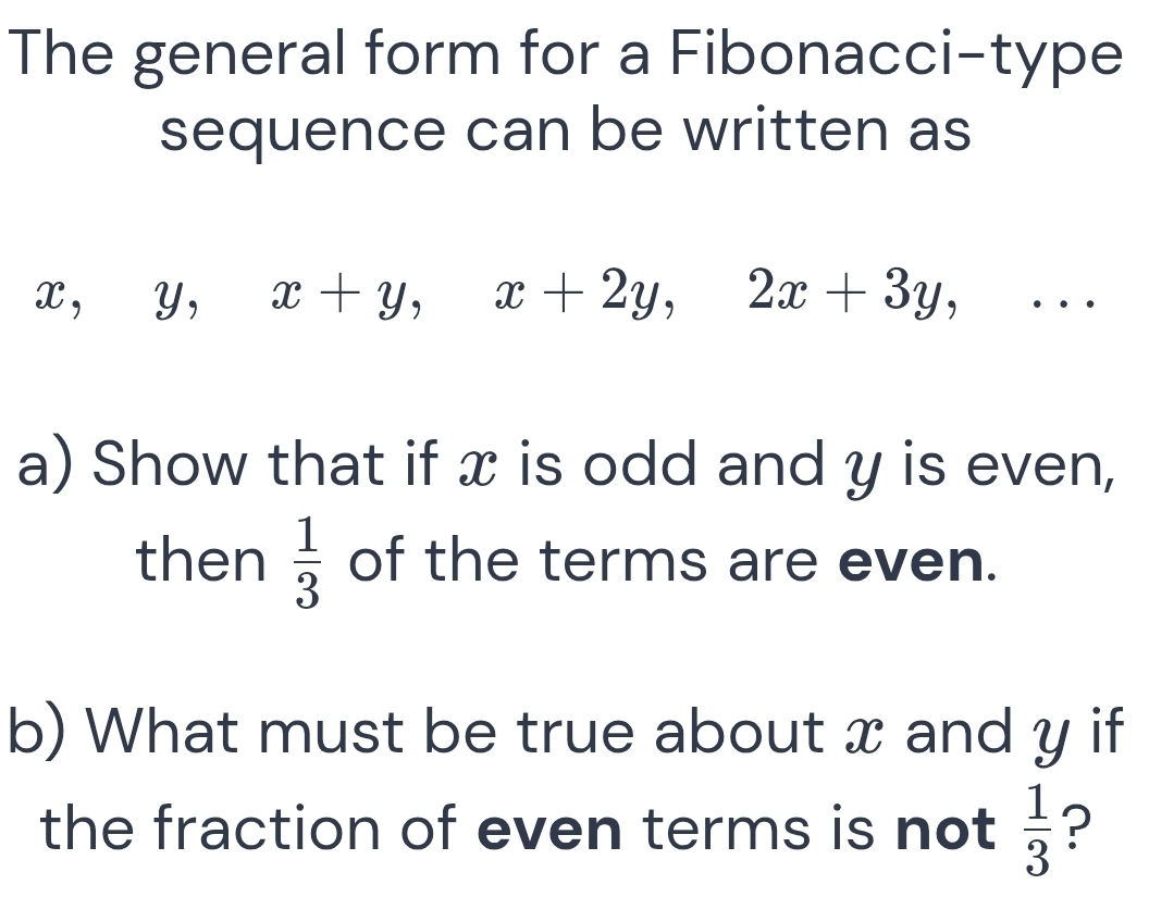 Solved: The general form for a Fibonacci-type sequence can be written ...