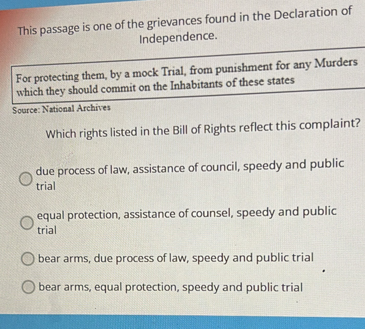 Solved: This passage is one of the grievances found in the Declaration ...