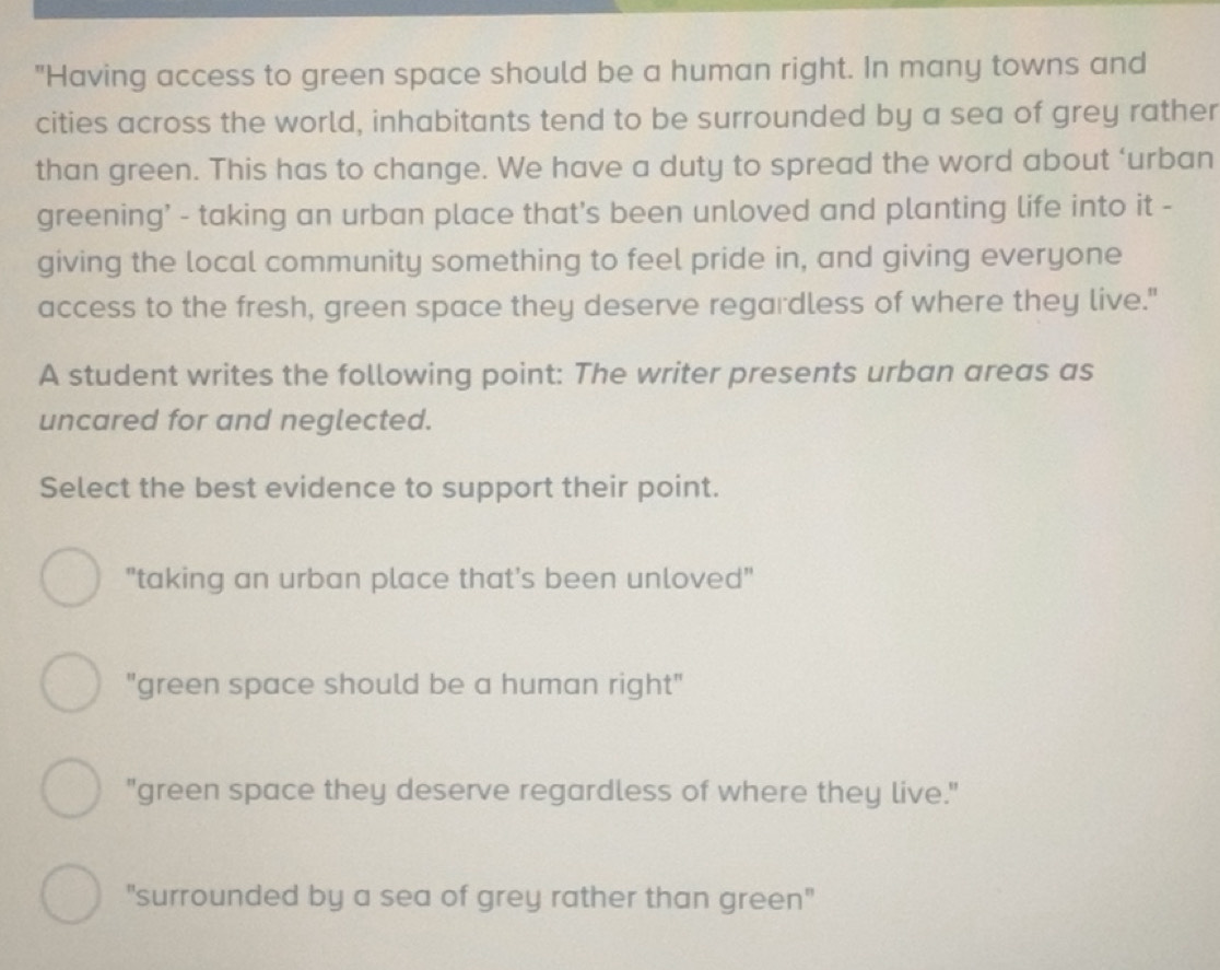 Solved: "Having access to green space should be a human right. In many ...