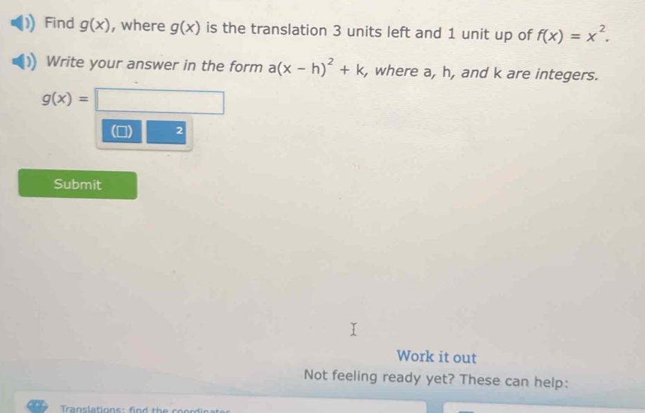 Solved: Find g(x) , where g(x) is the translation 3 units left and 1 ...