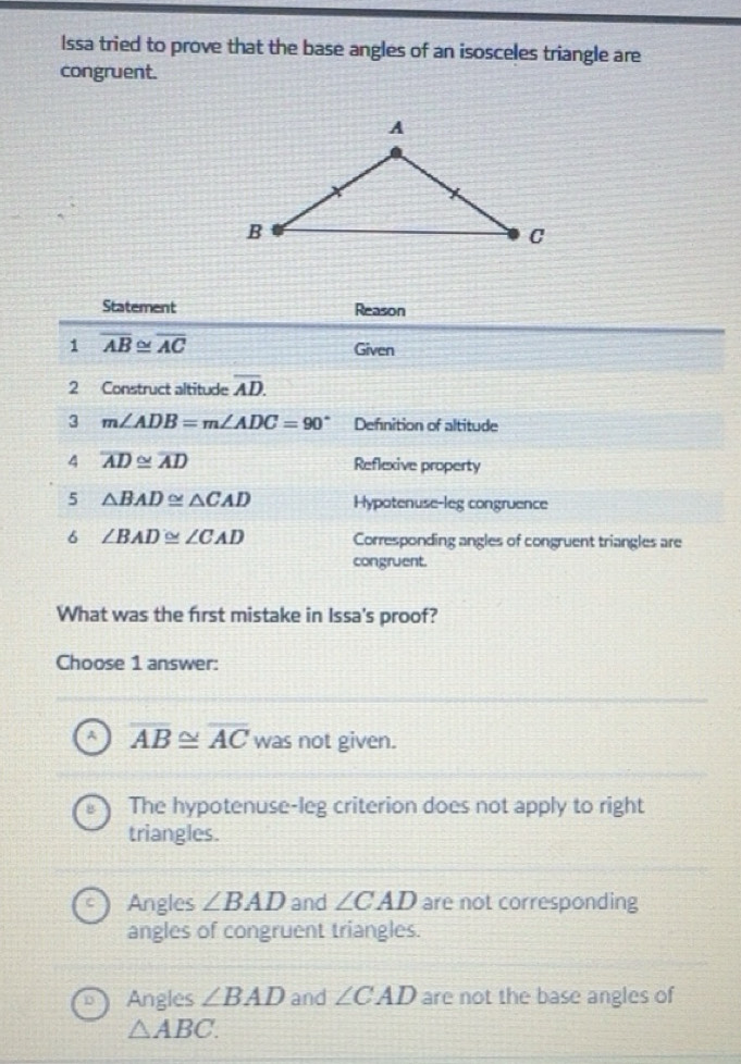 Solved: Issa tried to prove that the base angles of an isosceles ...