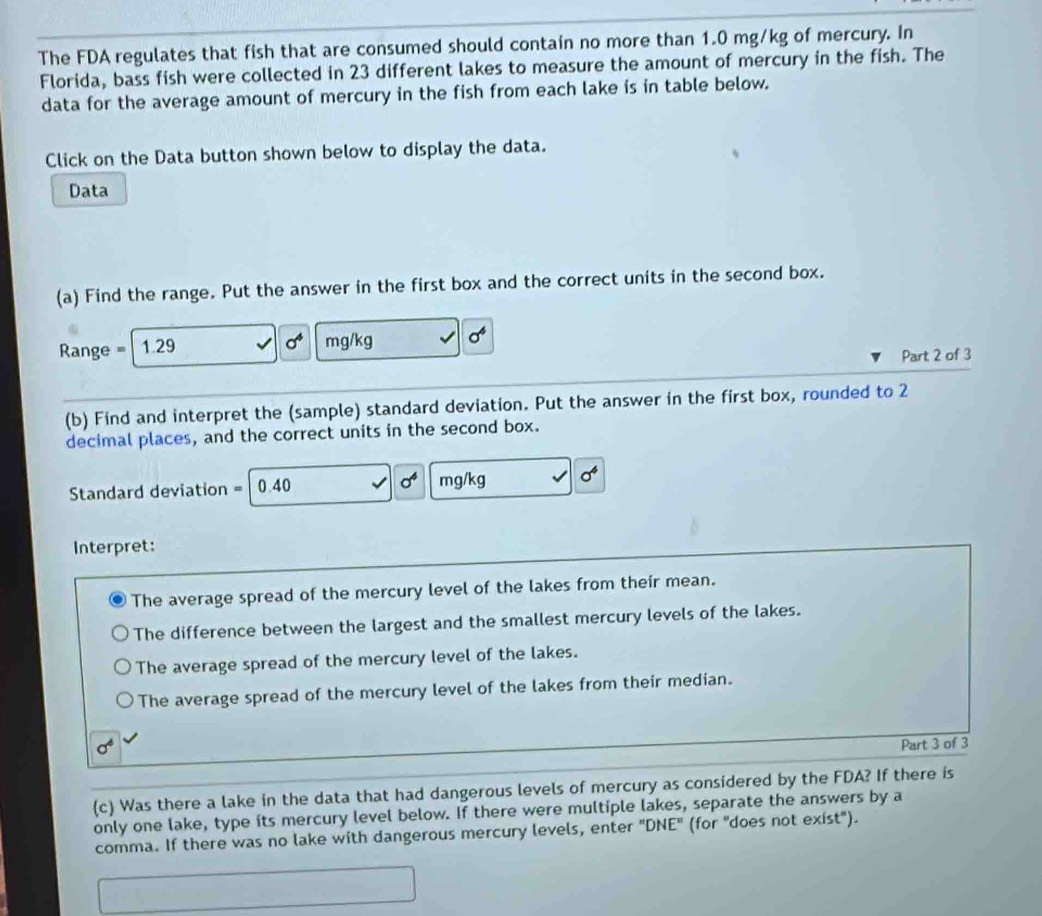 Solved: The FDA regulates that fish that are consumed should contain no ...