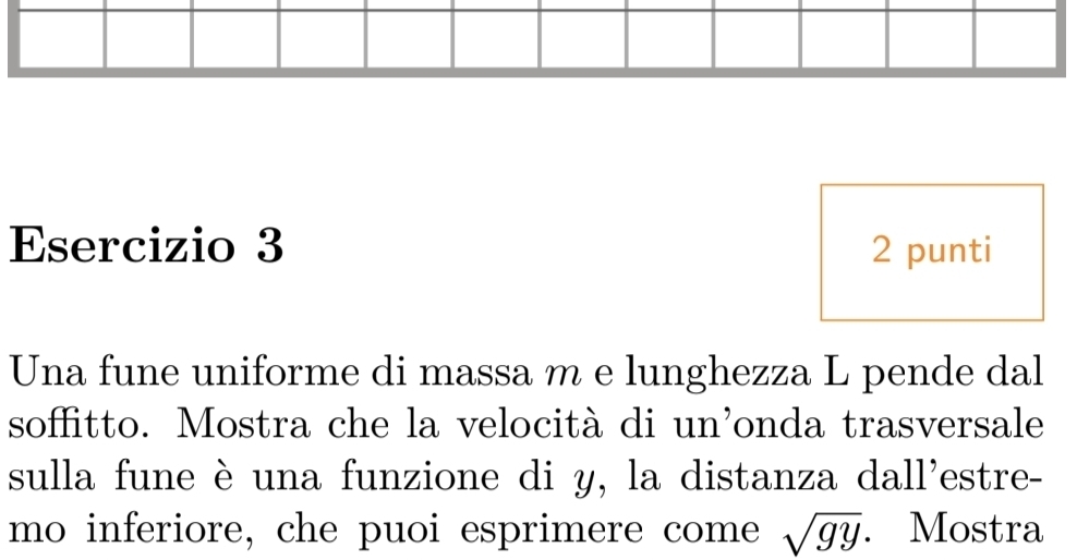 Risolto:punti Una fune uniforme di massa m e lunghezza L pende dal ...