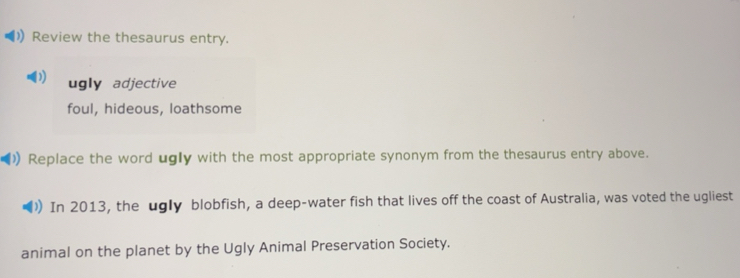Solved: Review the thesaurus entry. ugly adjective foul, hideous ...