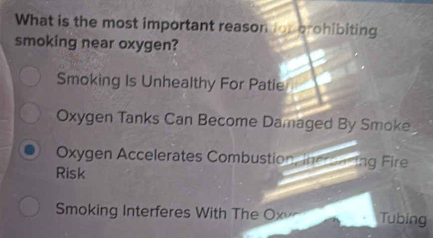 Solved: What is the most important reason for prohibiting smoking near ...