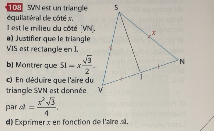 Résolu :108 SVN est un triangle équilatéral de côté x. I est le milieu ...