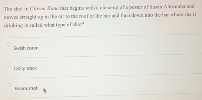 Solved: The shot in Citizen Kane that begins with a close-up of a ...