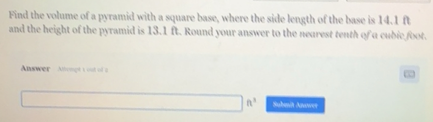 Solved: Find the volume of a pyramid with a square base, where the side ...