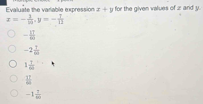 Solved: Evaluate the variable expression x+y for the given values of x ...