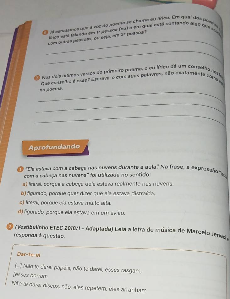 Resolvido:á Já estudamos que a voz do poema se chama eu lírico. Em qual ...