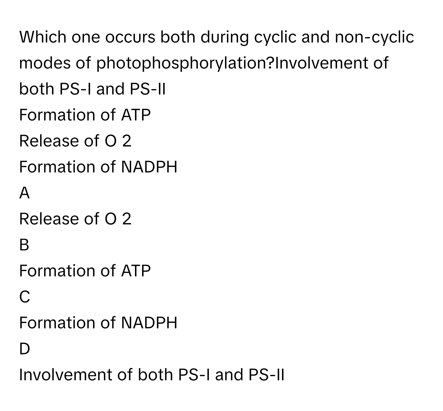 Solved: Which one occurs both during cyclic and non-cyclic modes of ...