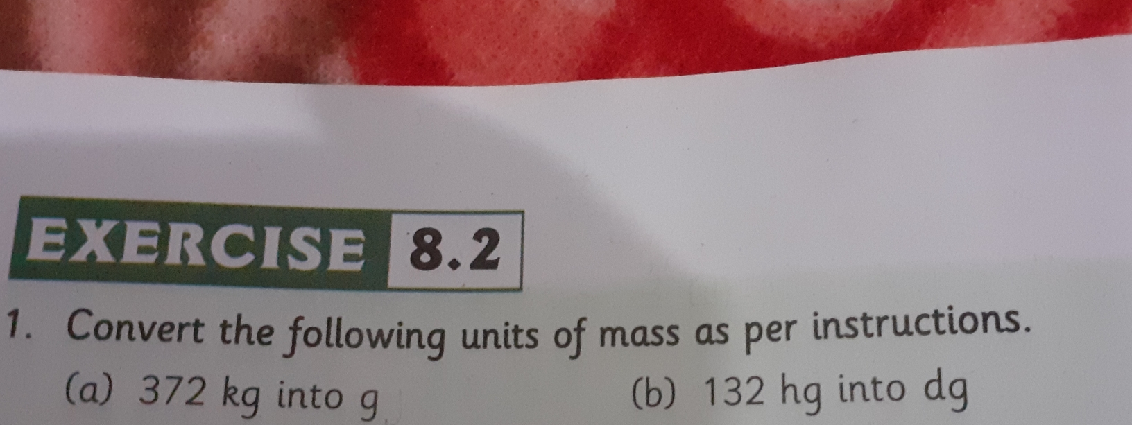 Solved: Convert the following units of mass as per instructions. (a ...