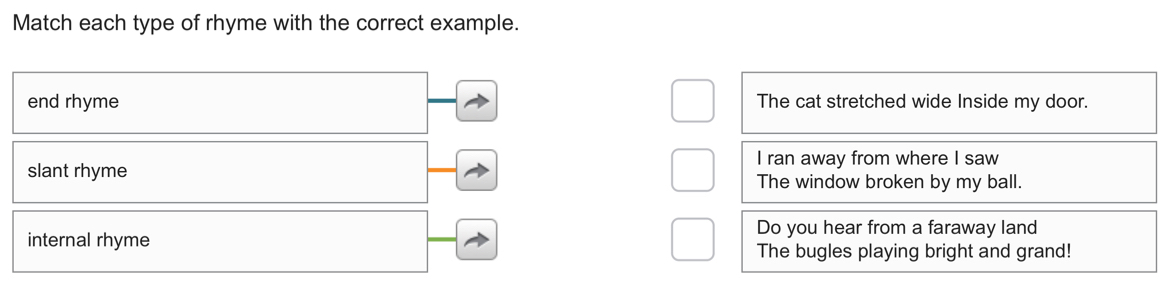 Solved: Match each type of rhyme with the correct example. end rhyme ...