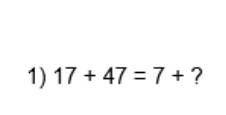 Solved: 17+47=7+ ? [Math]