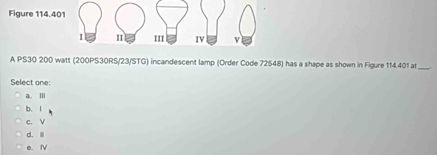 Solved: Figure 114 A PS30 200 watt (200PS30RS/23/STG) incandescent lamp ...