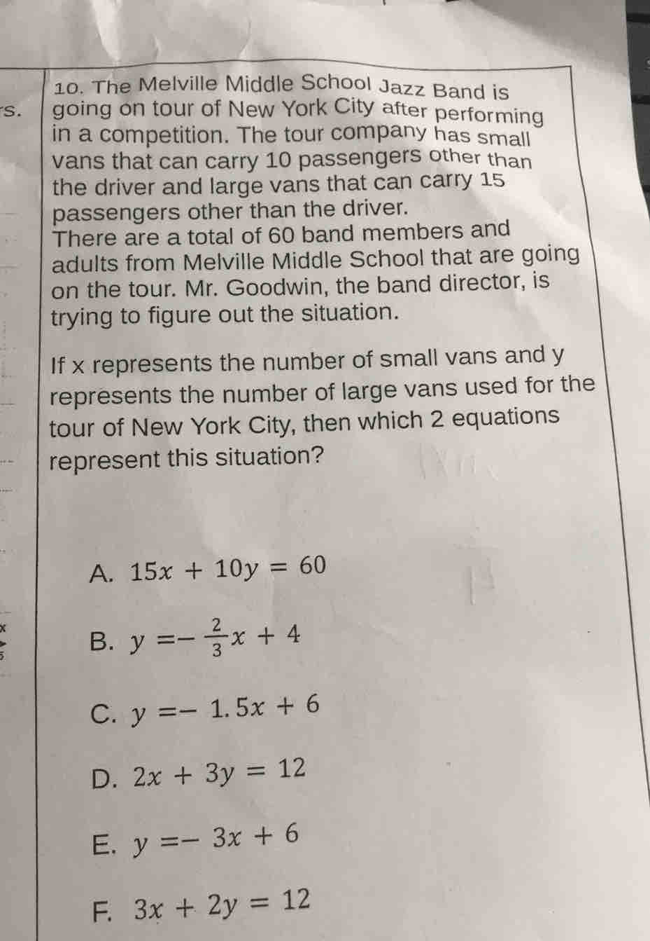 Solved: The Melville Middle School Jazz Band is S. going on tour of New ...