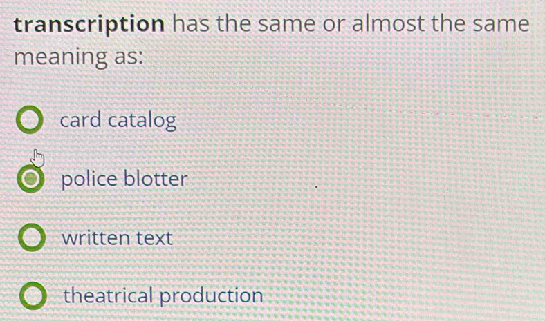 Solved: transcription has the same or almost the same meaning as: card ...