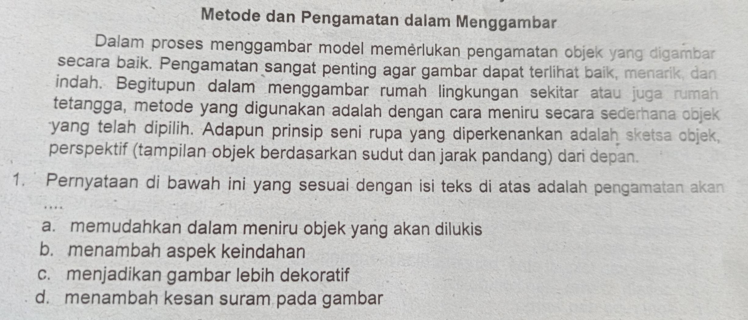Telah dijawab:Metode dan Pengamatan dalam Menggambar Dalam proses ...