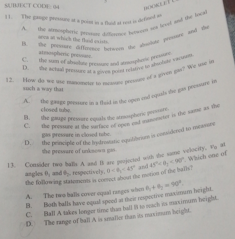 Solved: SUBJECT CODE: 04 11. The gauge pressure at a point in a fluid ...