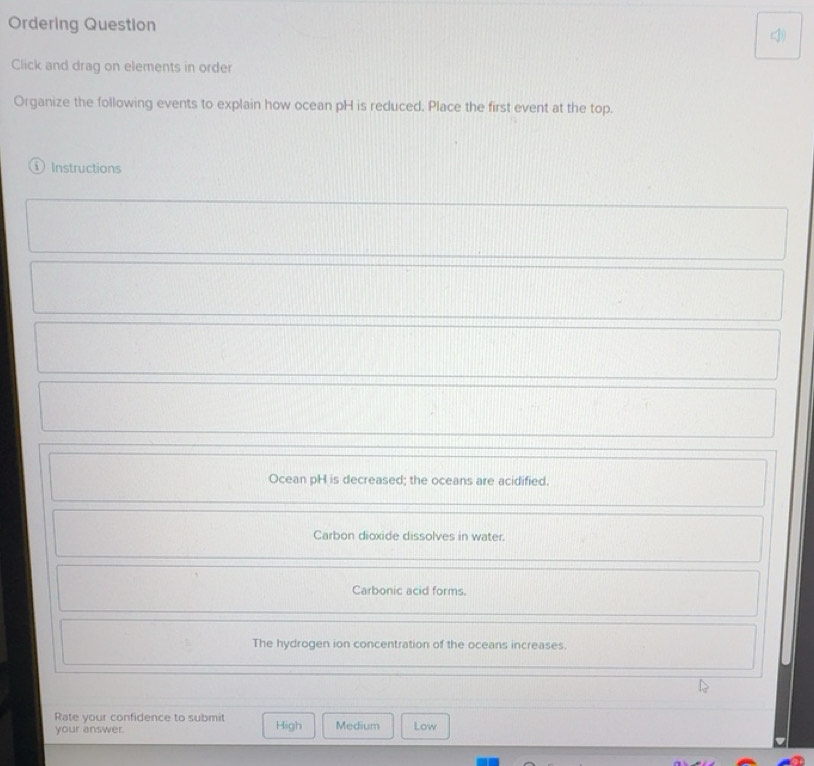 Solved: Ordering Question Click and drag on elements in order ① Instructions Ocean pH is ...