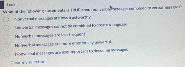 Solved: What of the following statements is TRUE about nonverbal ...