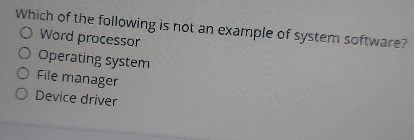 Solved: Which of the following is not an example of system software ...